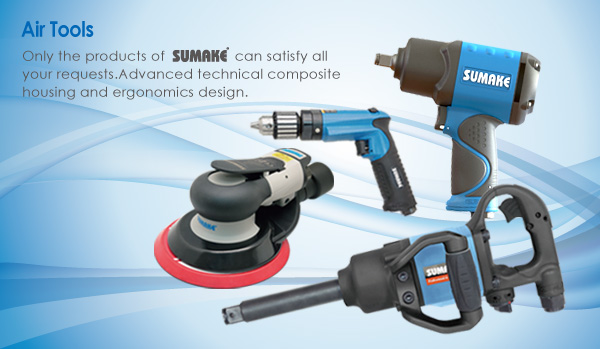 Air Tool of SUMAKE air tools manufacturer, supplier